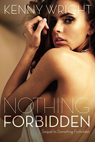 Nothing Forbidden by Kenny Wright | Goodreads
