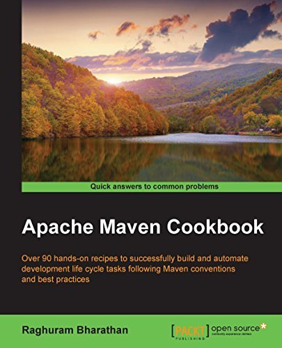 Apache Maven Cookbook by Raghuram Bharathan | Goodreads