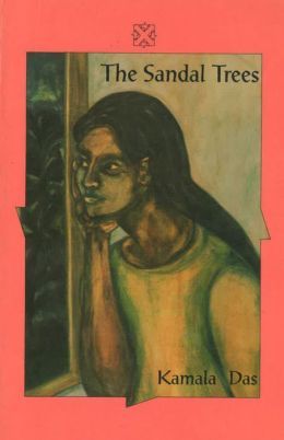 The Sandal Trees And Other Stories by Kamala Suraiyya Das | Goodreads