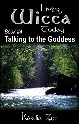 Talking to the Goddess: Improving Your Connection With the Divine by ...
