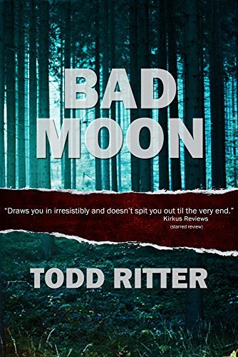 Bad Moon (Kat Campbell Mysteries Book 3) by Todd Ritter | Goodreads