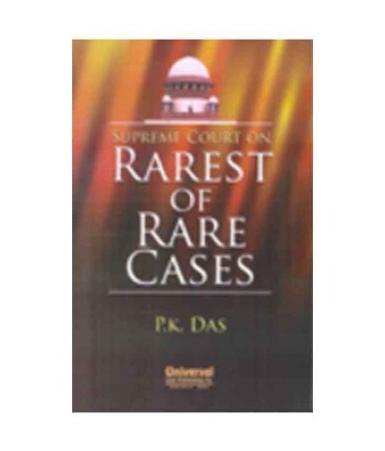 Supreme Court on Rarest of Rare Cases by P.K. Das | Goodreads