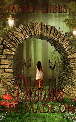As Dreams Are Made On by Maria Gibbs | Goodreads