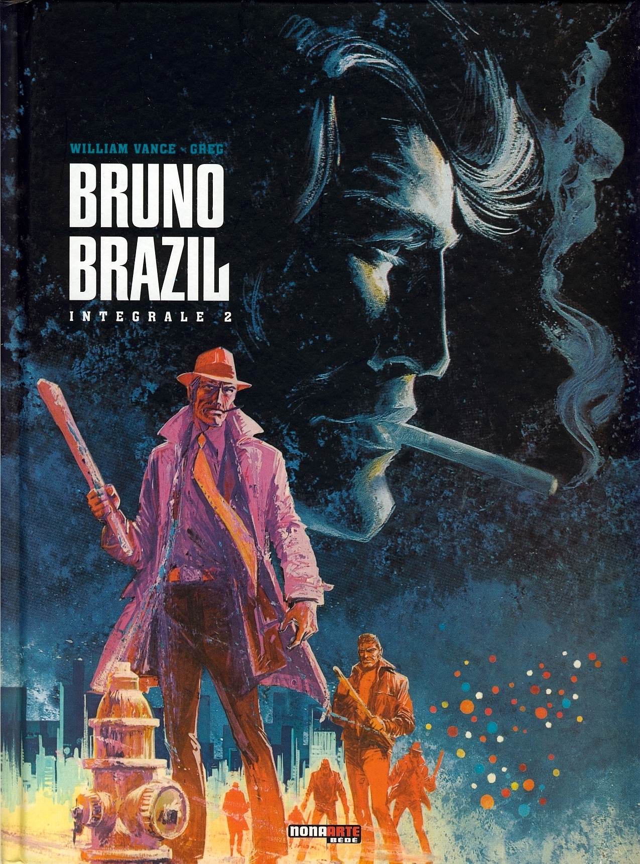 Bruno Brazil: Integrale 2 by Greg | Goodreads