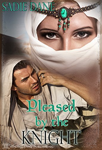 Pleased by the Knight (Loving the Knight Book 4) by Sadie Dane | Goodreads