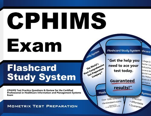 CPHIMS Exam Flashcard Study System: CPHIMS Test Practice Questions ...