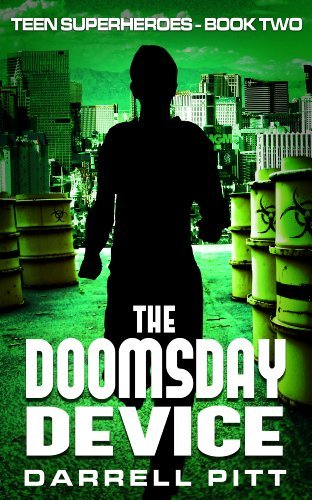 The Doomsday Device (Teen Superheroes #2) by Darrell Pitt | Goodreads