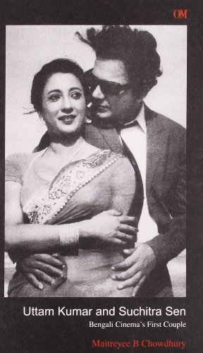 Uttam Kumar and Suchitra Sen by Maitreyee B. Chowdhury | Goodreads
