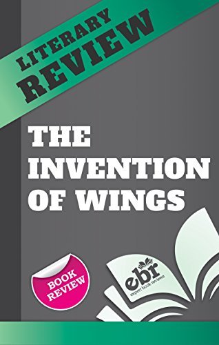 Book Review: The Invention of Wings, by Sue Monk Kidd by Expert Book ...