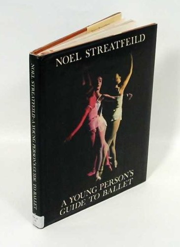 A Young Person's Guide to Ballet by Noel Streatfeild | Goodreads
