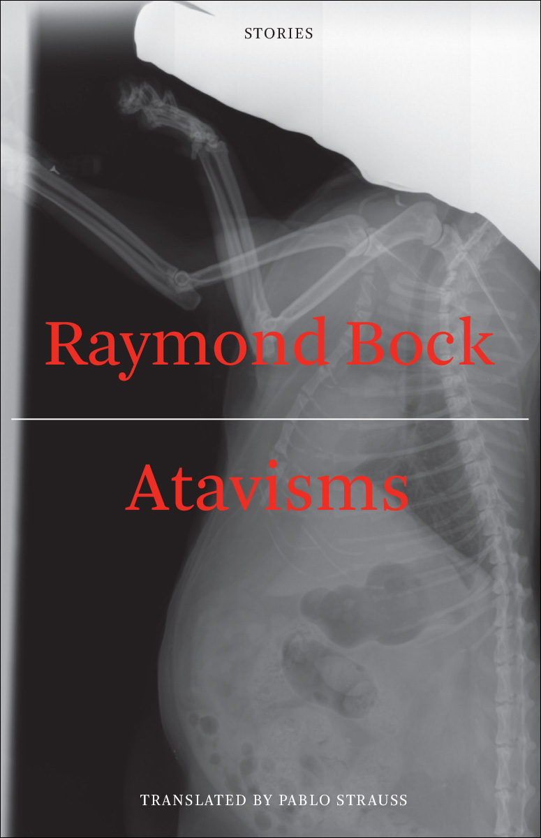 Atavisms by Raymond Bock | Goodreads