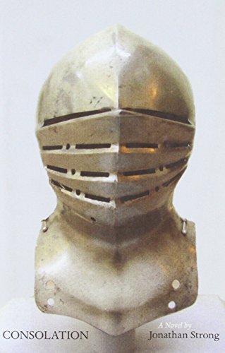 Consolation by Jonathan Strong | Goodreads