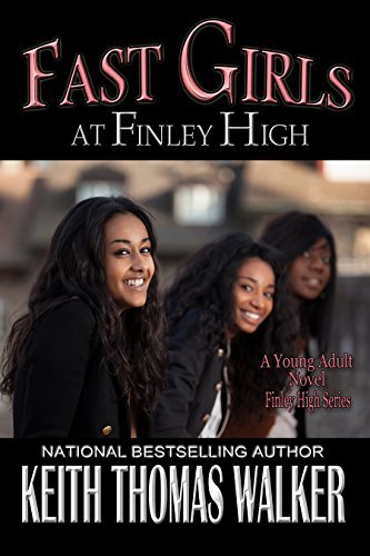 Fast Girls at Finley High by Keith Thomas Walker | Goodreads