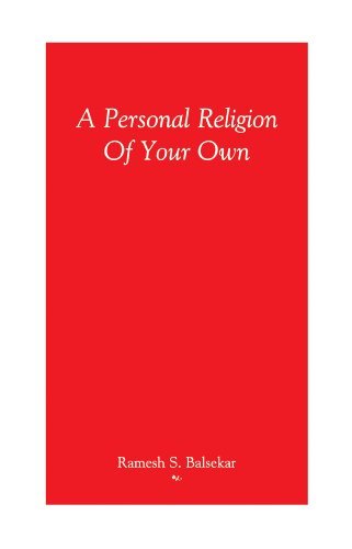 A Personal Religion Of Your Own by Ramesh S. Balsekar | Goodreads