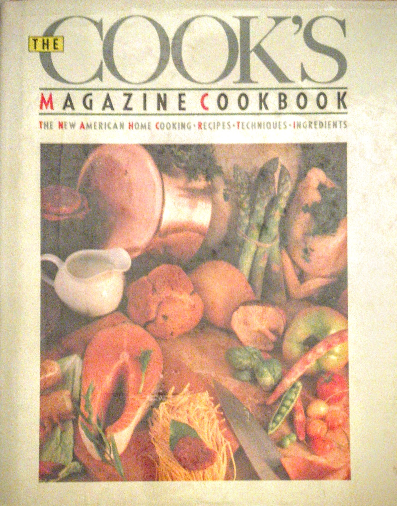 The Cook's Magazine Cookbook by Michael Hill | Goodreads