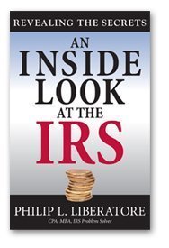 An Inside Look At The IRS - Revealing The Secrets by Philip L ...