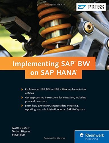 SAP BW on SAP HANA: Implementation Guide, BW on HANA Migration by ...