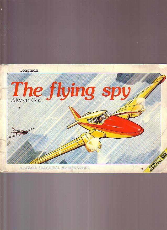 The Flying Spy by Alwyn Cox | Goodreads