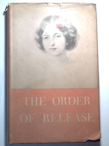 Order of Release: The Story of John Ruskin, Effie Gray and John Everett ...