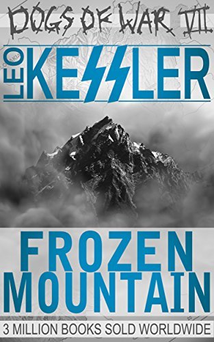 Frozen Mountain: Previously "Blood and Ice" by Leo Kessler | Goodreads