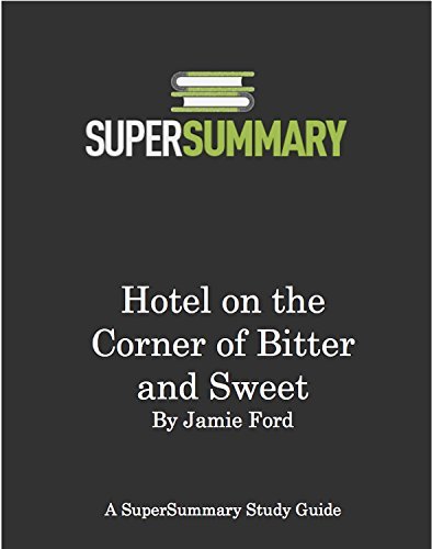 Study Guide: Hotel on the Corner of Bitter and Sweet by Jamie Ford by ...
