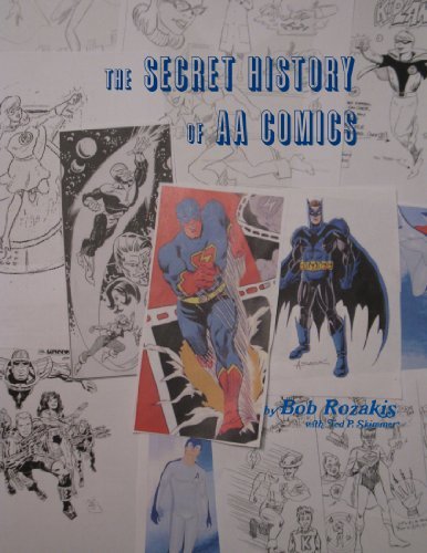 The Secret History of AA Comics by Bob Rozakis | Goodreads