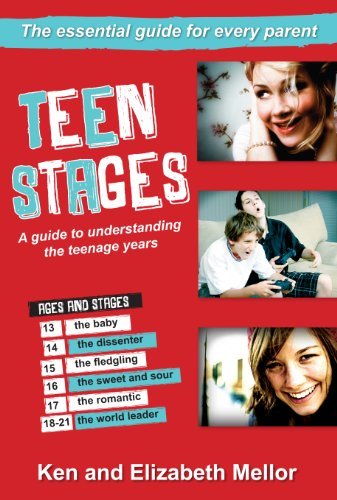 Teen Stages: A Guide to Understanding the Teenage Years by Ken Mellor ...