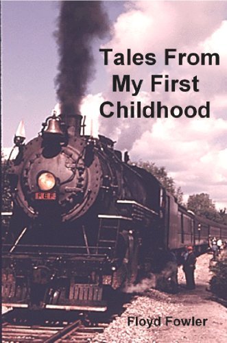 Tales From My First Childhood by Floyd Fowler | Goodreads