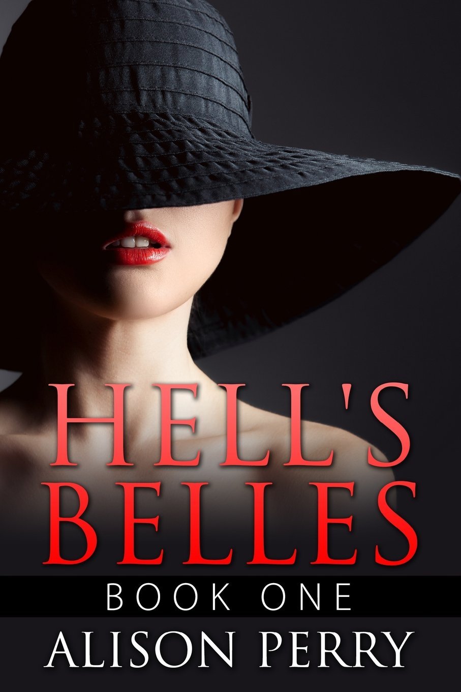 Hell's Belles: Book One (Hell's Belles, #1) by Alison Perry | Goodreads