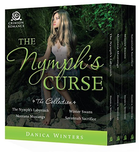 The Nymph's Curse: The Collection by Danica Winters | Goodreads