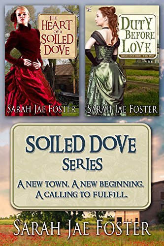 Soiled Dove Series (Soiled Dove #1-2) by Sarah Jae Foster | Goodreads