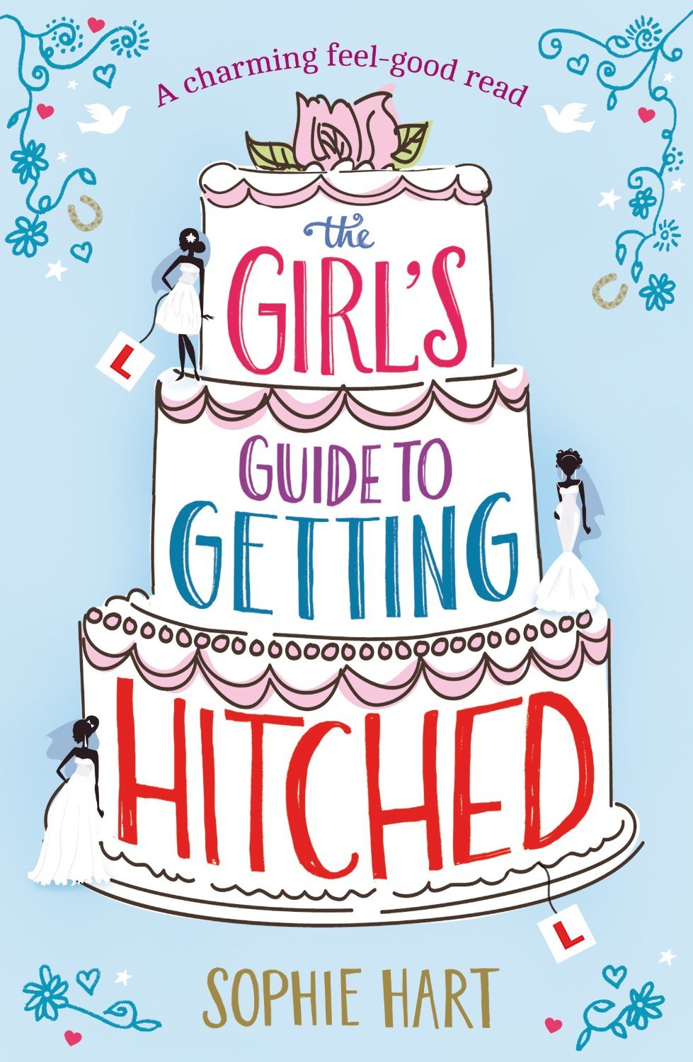 The Girl's Guide to Getting Hitched by Sophie Hart | Goodreads