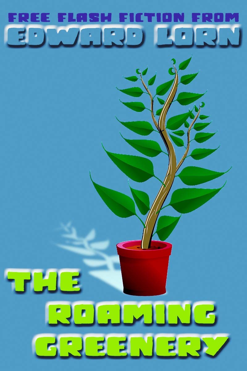 The Roaming Greenery by Edward Lorn | Goodreads