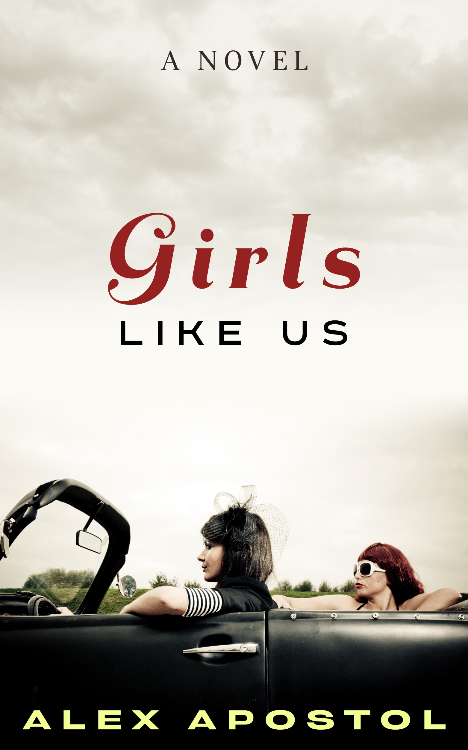 Girls Like Us by Alex Apostol | Goodreads