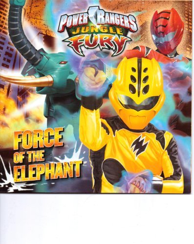 Power Rangers Jungle Fury Force of the Elephant by Slade Stone | Goodreads