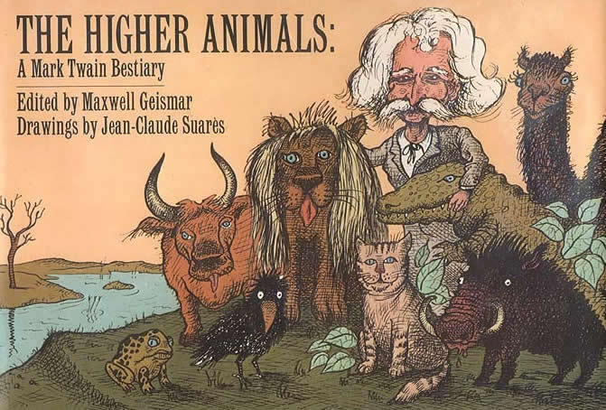 The Higher Animals: A Mark Twain Bestiary by Mark Twain | Goodreads