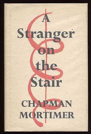 A Stranger on the Stair by Chapman Mortimer | Goodreads