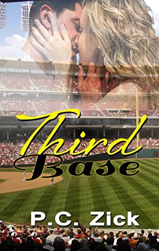 Third Base by P.C. Zick | Goodreads