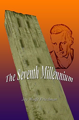 The Seventh Millennium by Jay Friedman | Goodreads
