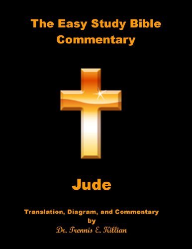 Jude: The Easy Study Bible Commentary by Trennis E. Killian | Goodreads
