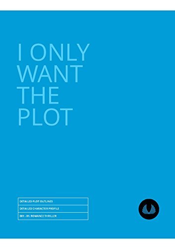 I Only Want the Plot: Detailed Plot Outline - Romance Thriller ...