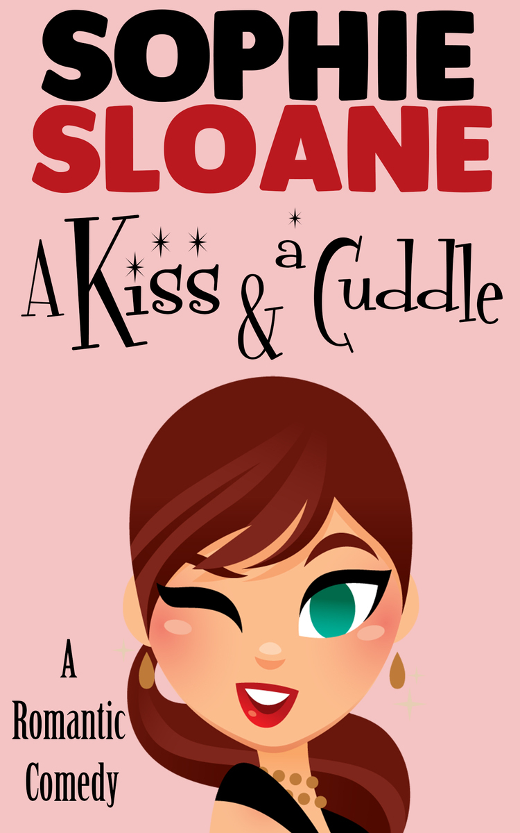 A Kiss and a Cuddle by Sophie Sloane | Goodreads
