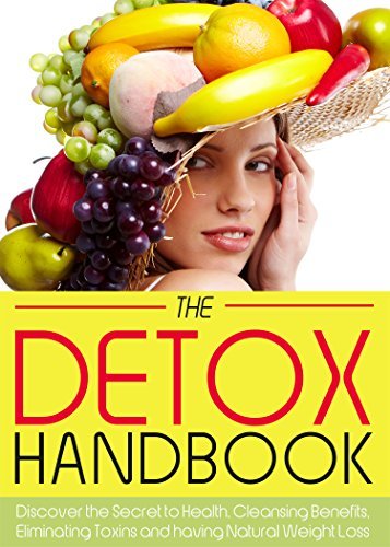 The Detox Handbook: Discover the Secret to Health, Cleansing Benefits ...