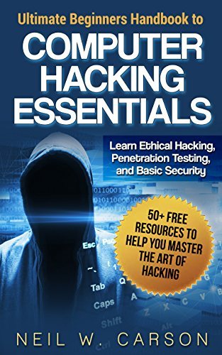 Computer Hacking: Ultimate Beginners Guide to Computer Hacking Step-by-Step: Learn How To Hack ...