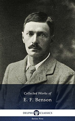 Collected Works of E. F. Benson by E.F. Benson | Goodreads