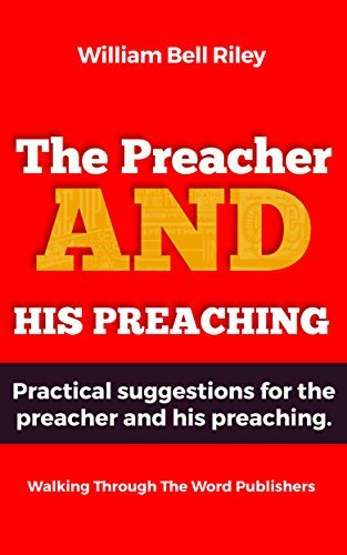 The Preacher and his Preaching by William Bell Riley | Goodreads