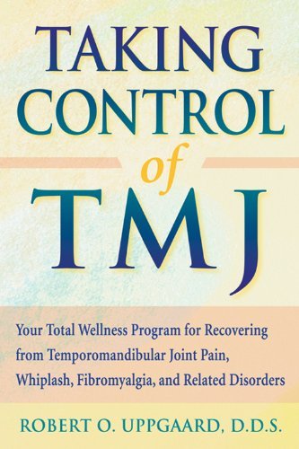 Taking Control of TMJ: Your Total Wellness Program for Recovering from ...