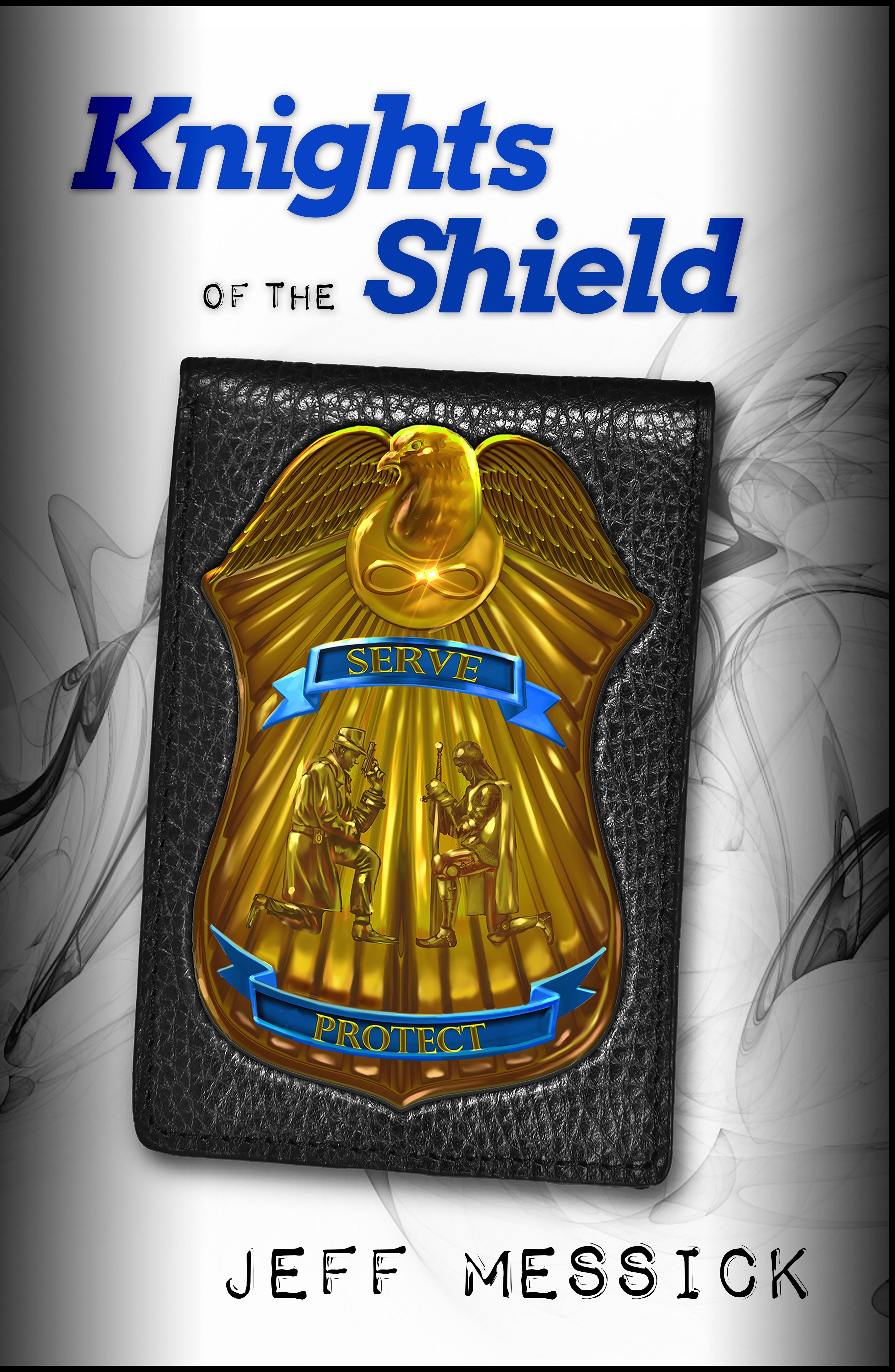 Knights of the Shield by Jeff Messick | Goodreads