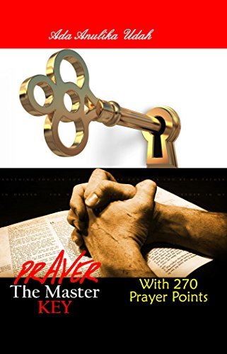 Prayer: The master key by Ada Anulika Udah | Goodreads