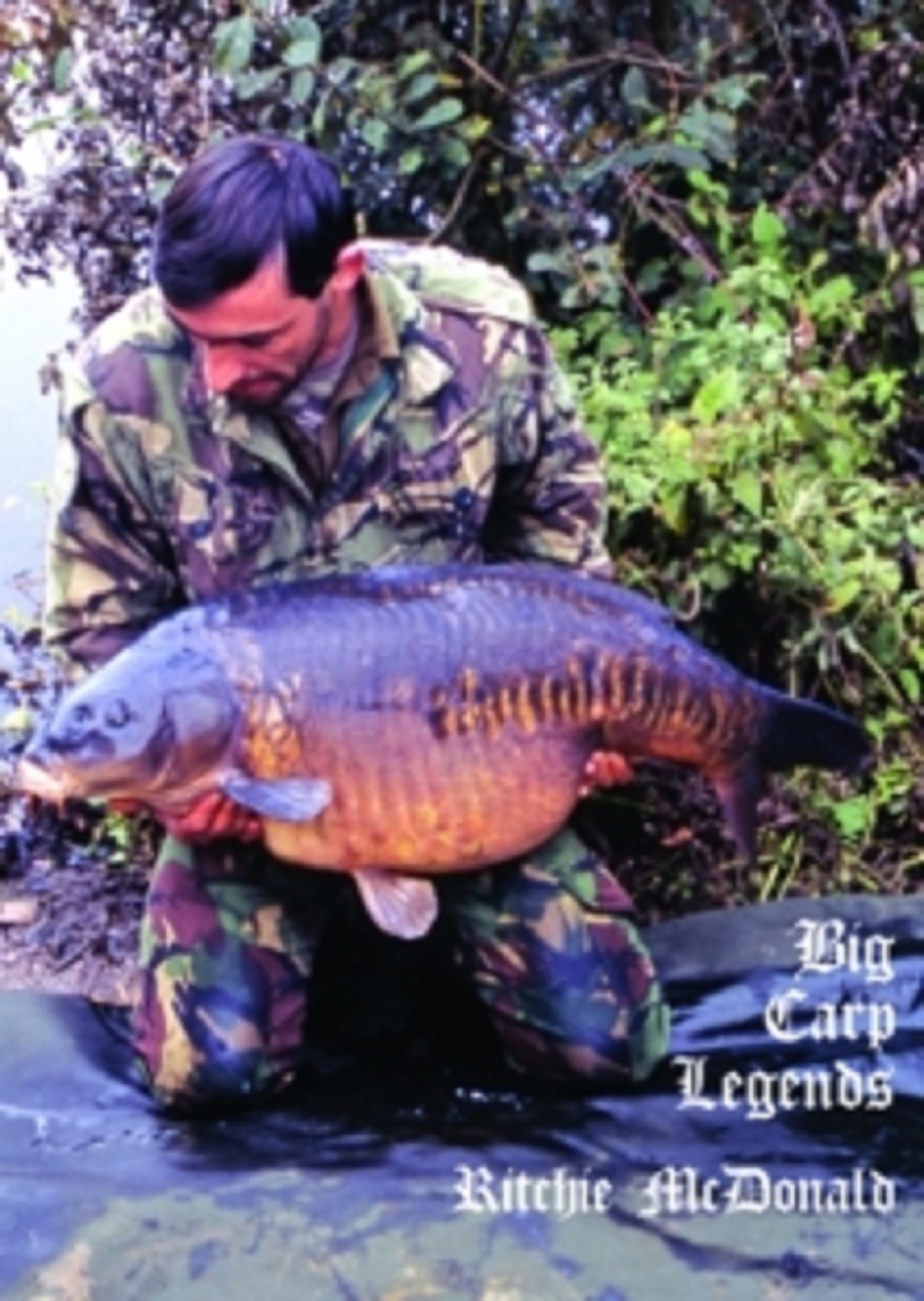 Big Carp Legends - Ritchie McDonald by Richie McDonald | Goodreads